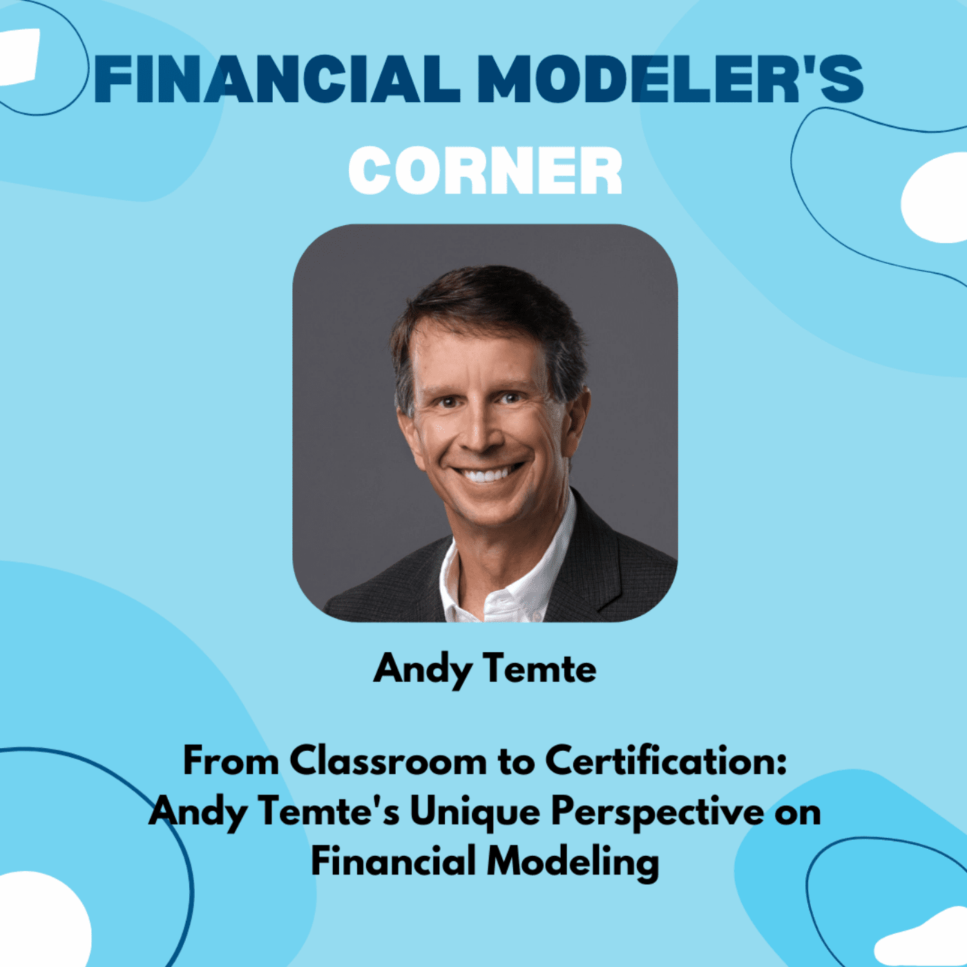 From Classroom to Certification: Andy Temte's Unique Perspective on ...